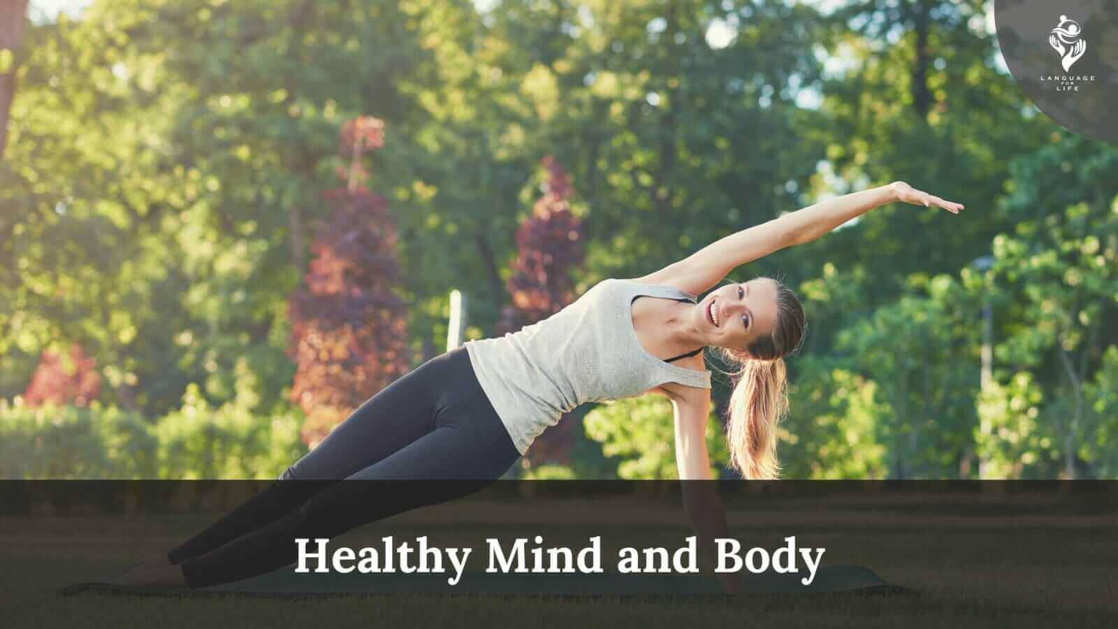 Healthy Mind and Body | Language for Life
