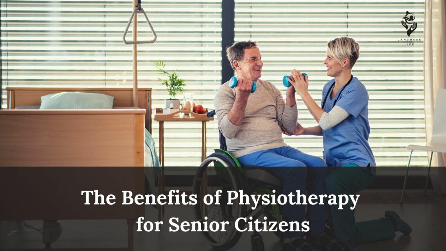 Physiotherapy for Senior Citizens | Language for Life