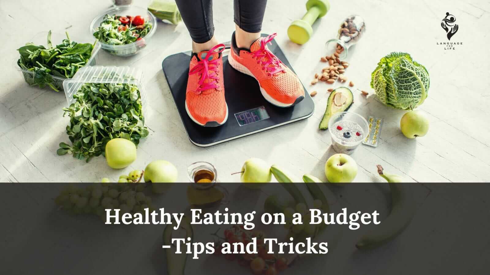 Healthy Eating on a Budget | Language for Life