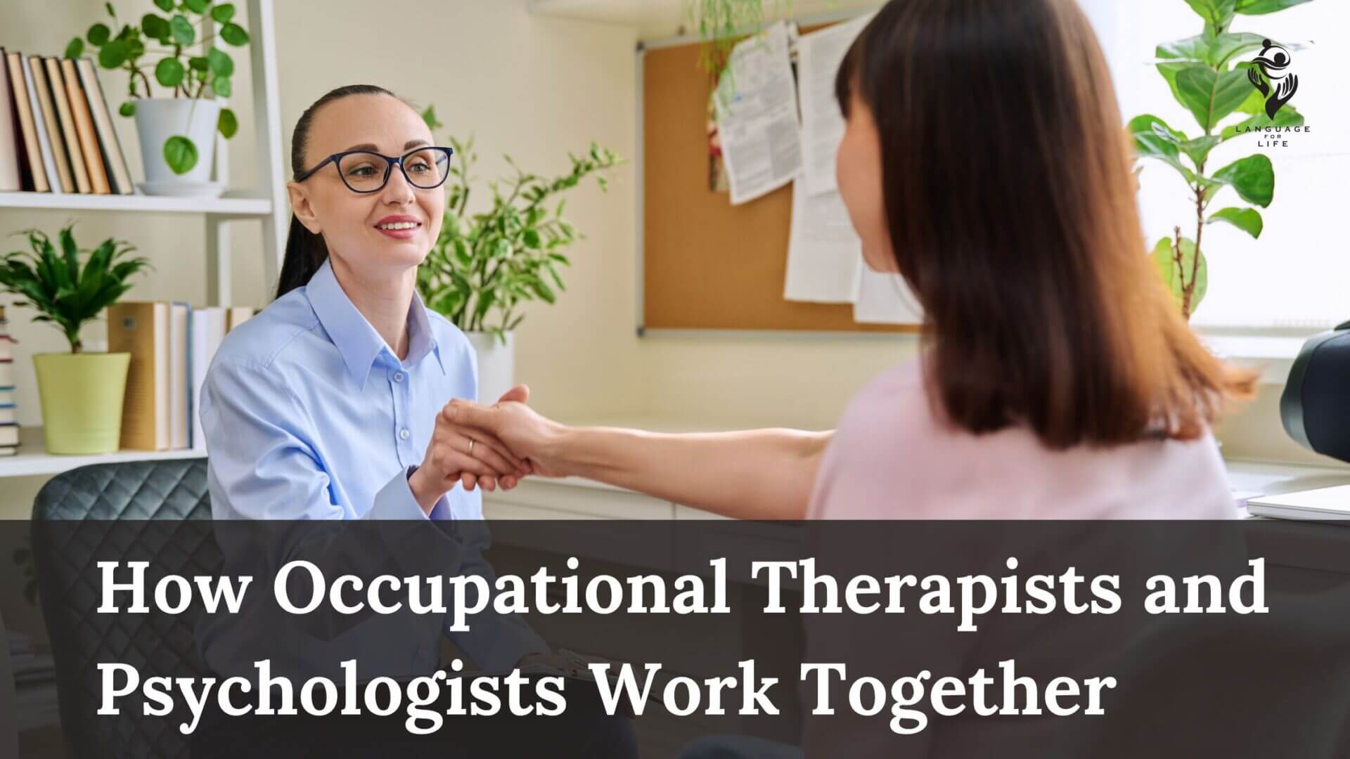 How Occupational Therapists and Psychologists Work Together to Manage ...