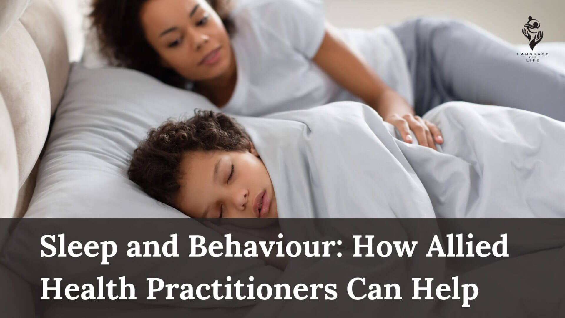 Sleep and Behaviour: How Allied Health Practitioners Can Help ...